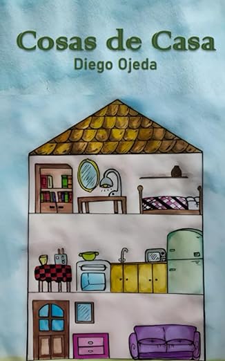 Cosas de la Casa (Spanish), by Diego Ojeda – CPLI (Command Performance ...