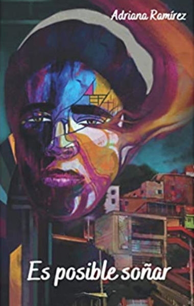 Es posible soñar, by Adriana Ramirez – CPLI (Command Performance Books)